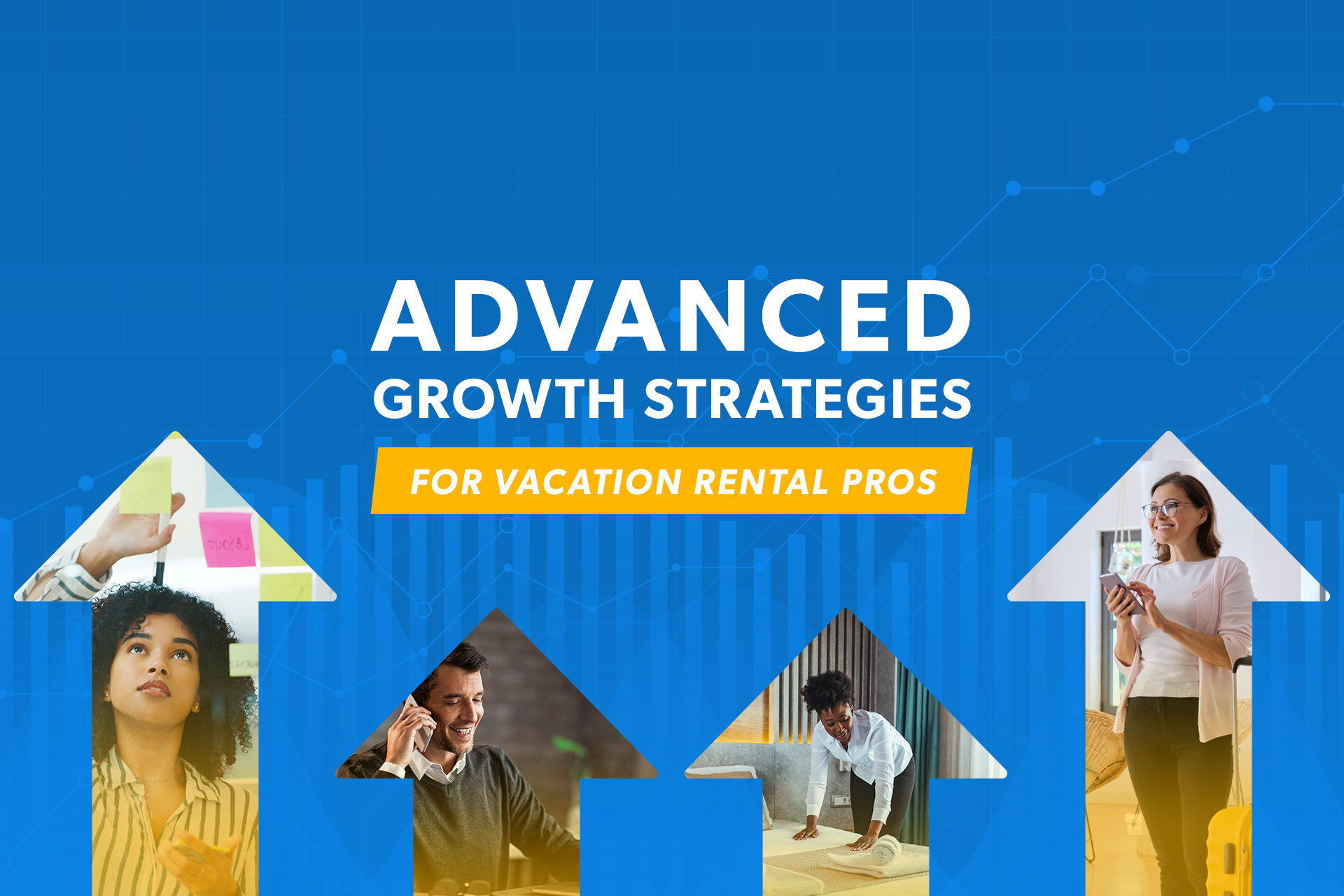 Beyond the Basics: Advanced Growth Strategies for Vacation Rental Pros ...